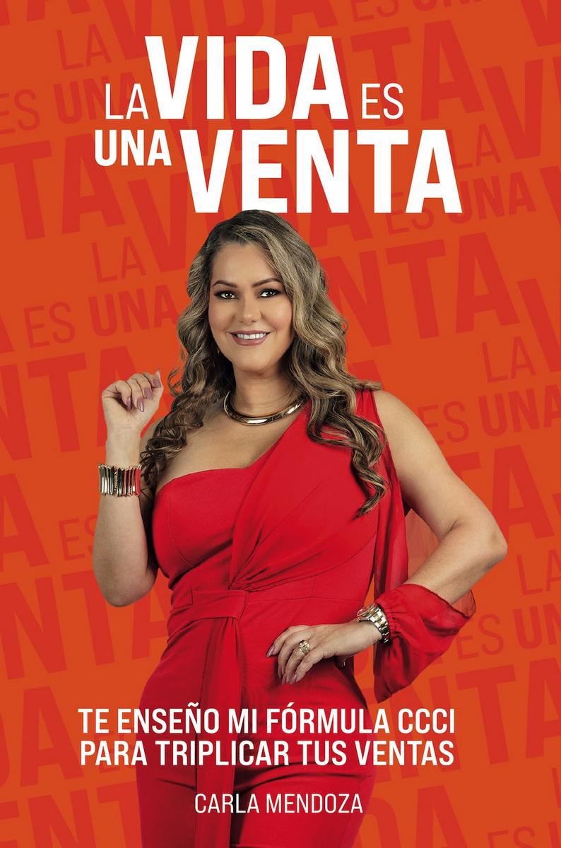 “La vida es una venta”, de Carla Mendoza, best seller en Amazon en solo ...